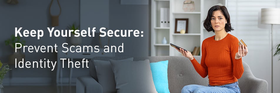 Recognize Red Flags and Respond to Scams with Confidence